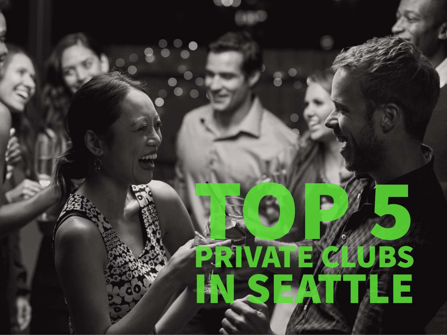 Top 5 Private Clubs in Seattle | Kush21